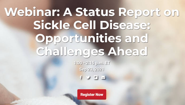 A Status Report on Sickle Cell Disease: Opportunities and Challenges ...